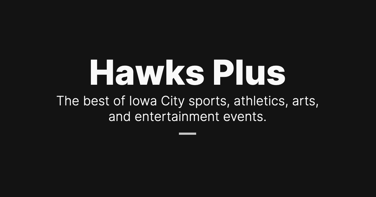 Hawks Plus: Events, Sports, and Night Life in Iowa City